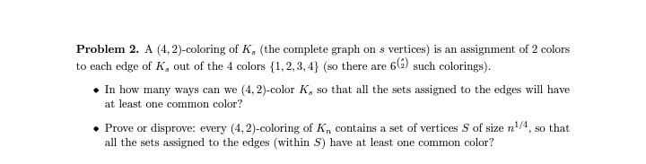 Solved Problem 2. A (4,2)-coloring of Kσ (the complete graph | Chegg.com