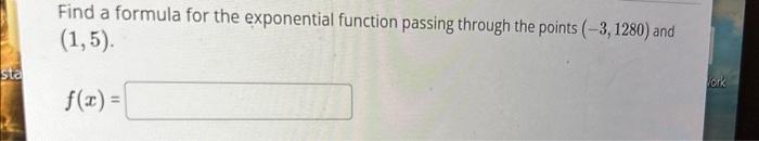 Solved Find a formula for the exponential function passing | Chegg.com