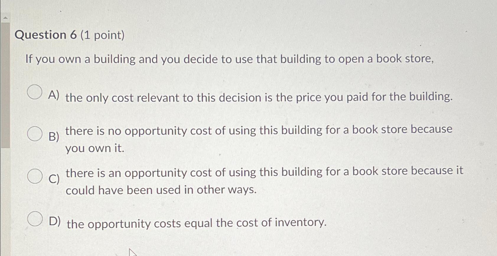 Solved Question 6 (1 ﻿point)If you own a building and you | Chegg.com