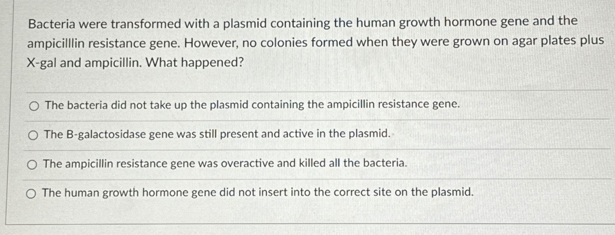 Solved Bacteria were transformed with a plasmid containing | Chegg.com