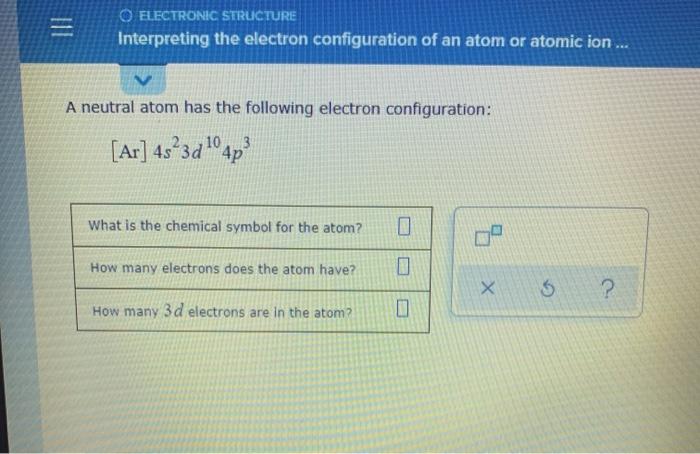 Solved O ELECTRONIC STRUCTURE Interpreting the electron | Chegg.com