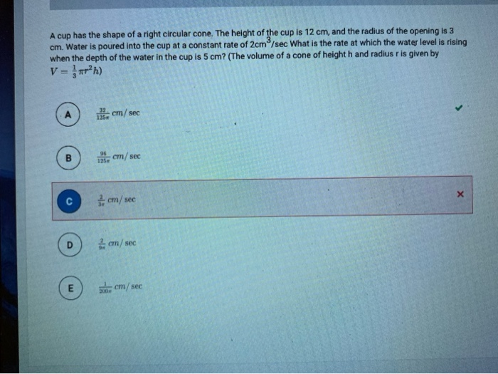 Solved A cup has the shape of a right circular cone. The | Chegg.com