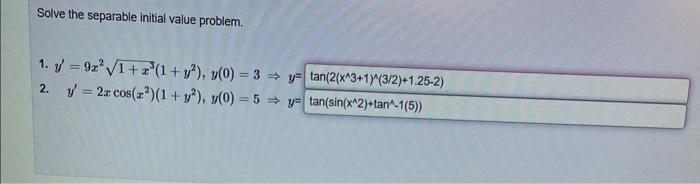 Solved Solve The Separable Initial Value Problem 1 0024