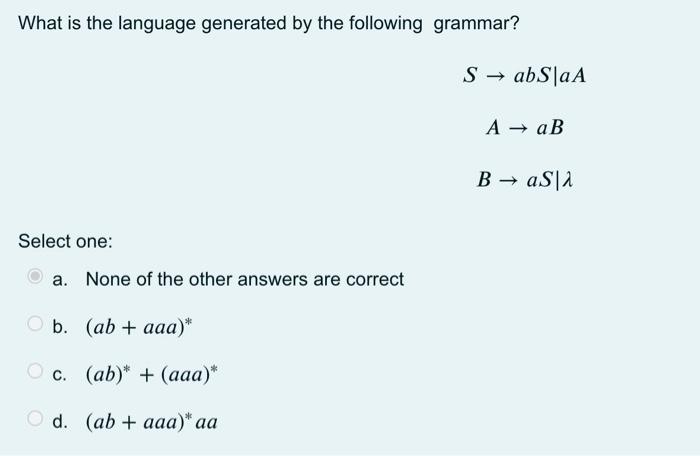 Solved What is the language generated by the following | Chegg.com