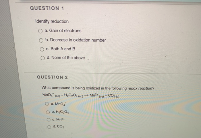Solved QUESTION 1 Identify reduction O a. Gain of electrons | Chegg.com