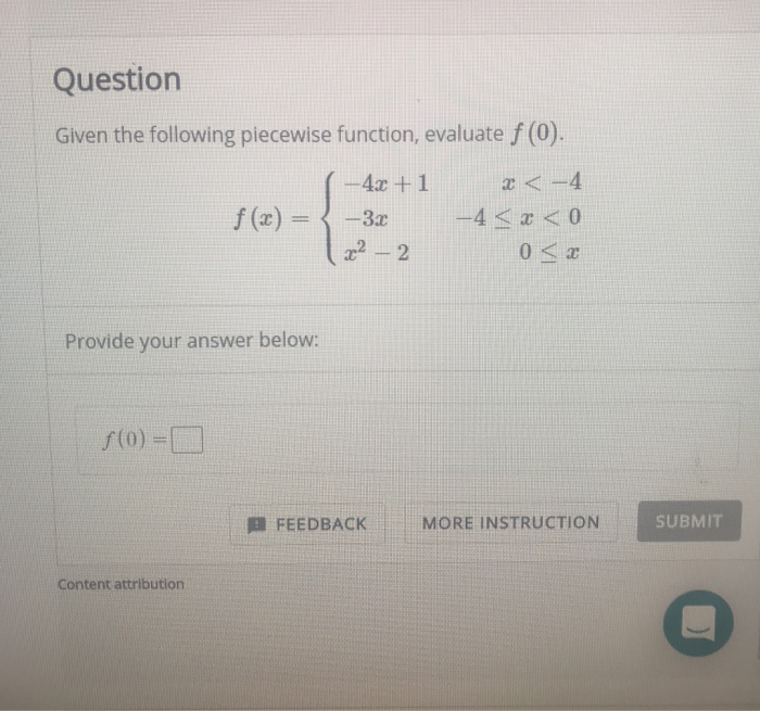 Solved Question Given the following piecewise function, | Chegg.com