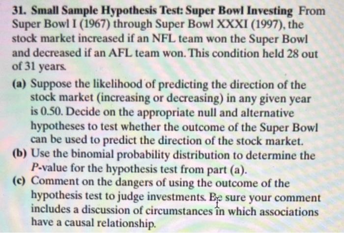 Solved 31. Small Sample Hypothesis Test: Super Bowl | Chegg.com