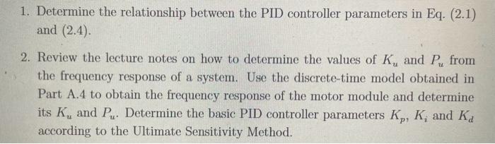 Solved 1. Determine the relationship between the PID | Chegg.com