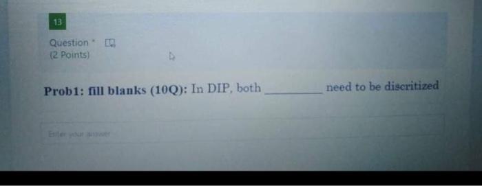 Solved Prob1: fill blanks (10Q) : In DIP, both need to be | Chegg.com