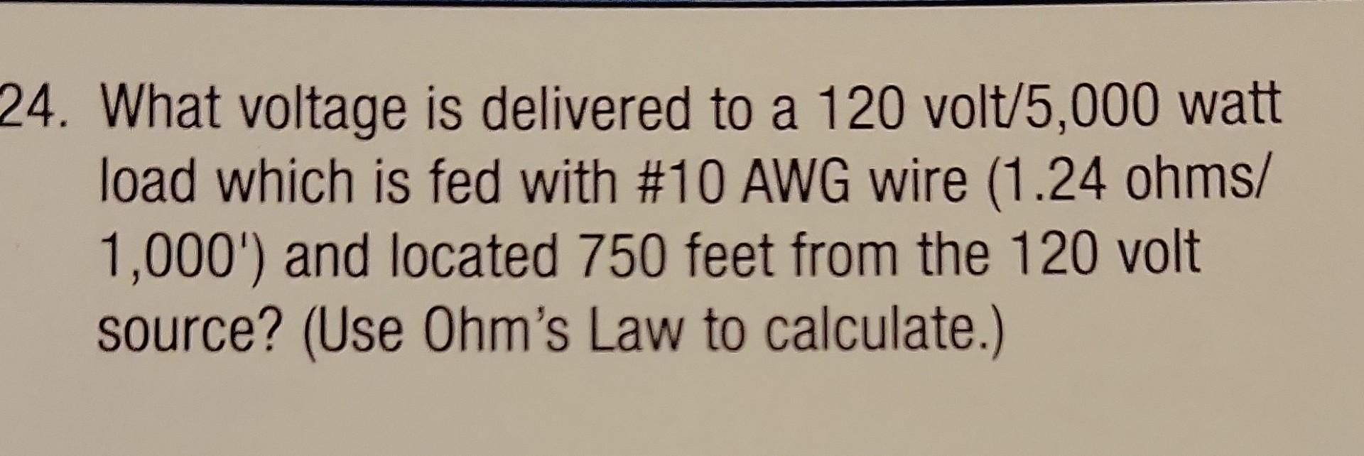 Solved 4. What voltage is delivered to a 120 volt/5,000 watt | Chegg.com