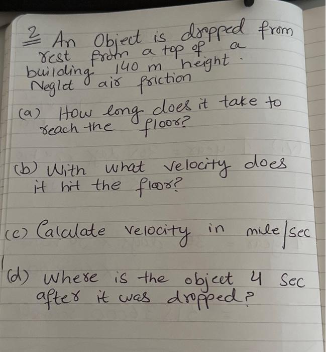 Solved 2 An Object is dropped from rest from a top of a | Chegg.com