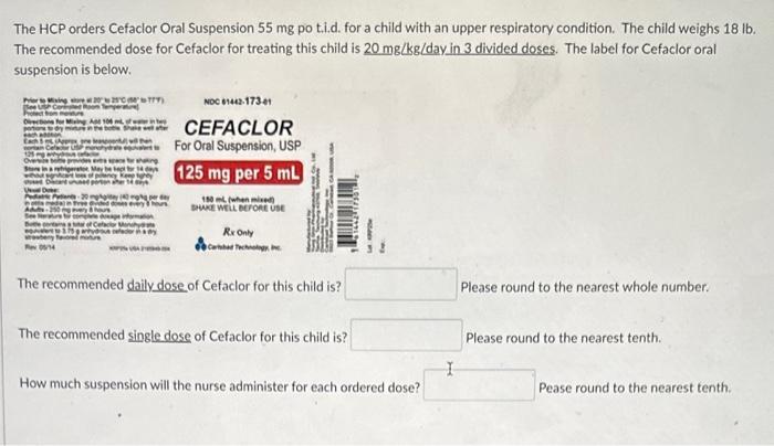 Solved The HCP orders Cefaclor Oral Suspension 55mg po ti.d. | Chegg.com