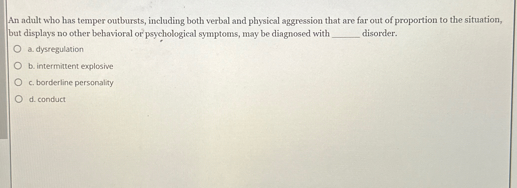 Solved An adult who has temper outbursts, including both | Chegg.com