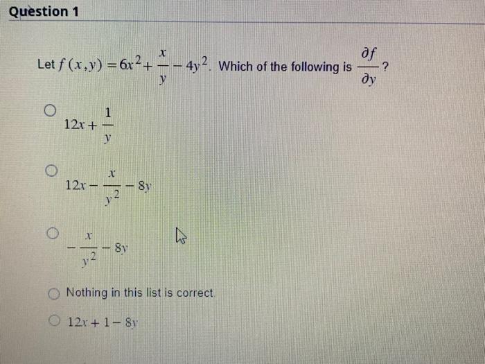 Solved Let f(x,y)=6x2+yx−4y2. Which of the following is | Chegg.com