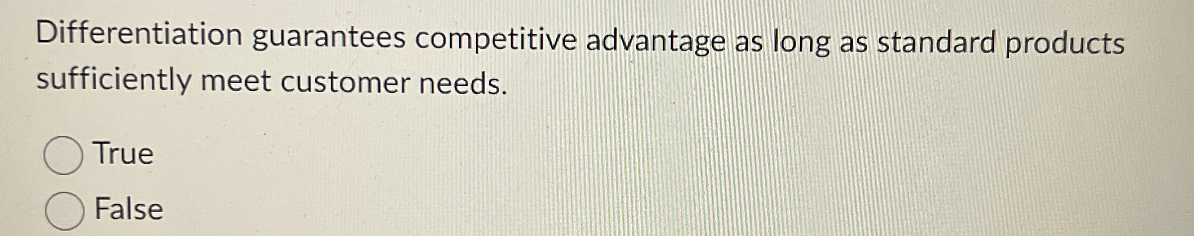 Solved Differentiation guarantees competitive advantage as | Chegg.com