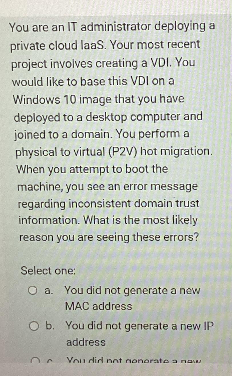 Solved You are an IT administrator deploying a private cloud | Chegg.com