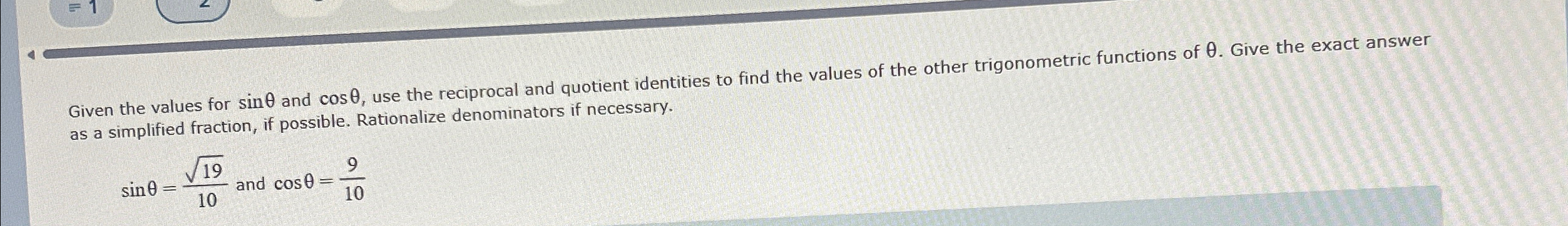 Solved Given the values for sinθ ﻿and cosθ, ﻿use the | Chegg.com