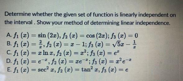 Solved Determine whether the given set of function is | Chegg.com