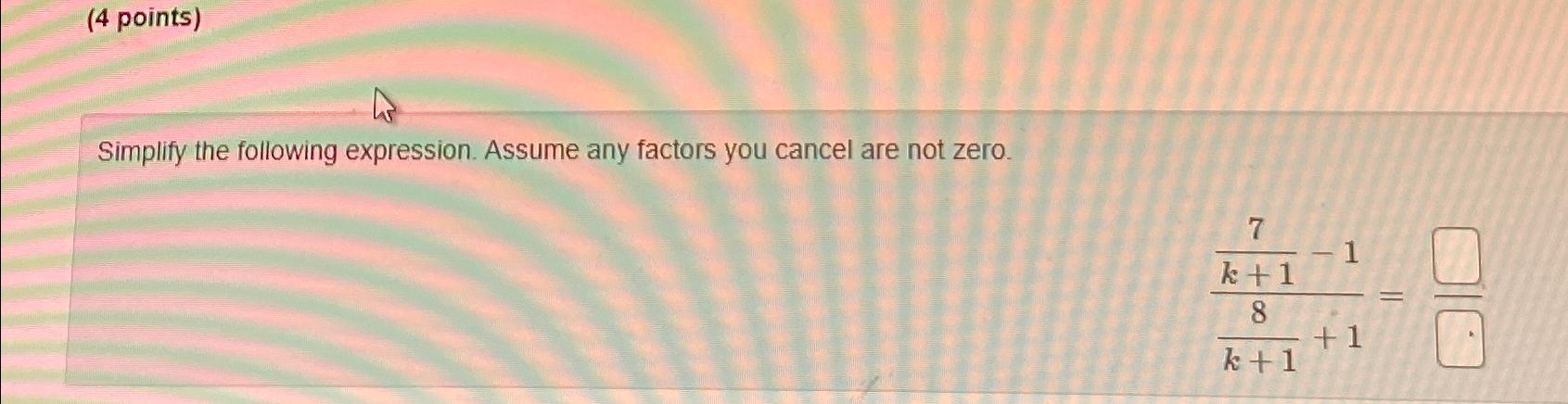 Solved (4 ﻿points)Simplify the following expression. Assume | Chegg.com