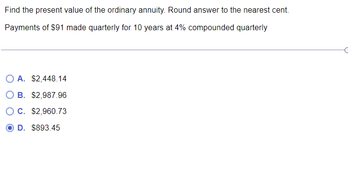 Solved Find the present value of the ordinary annuity. Round | Chegg.com