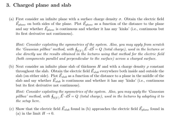 Solved 3. Charged plane and slab (a) First consider an | Chegg.com