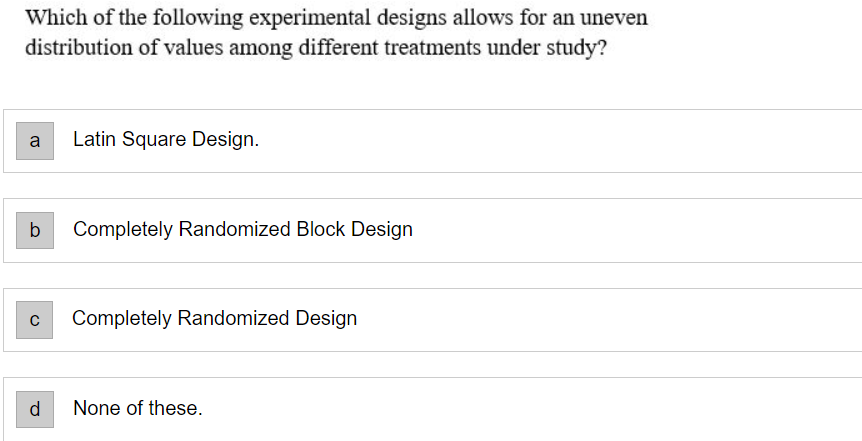 Solved Which of the following experimental designs allows | Chegg.com