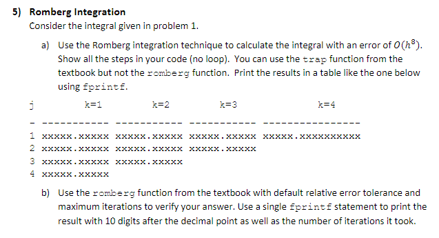 Solved Romberg IntegrationConsider the integral given in | Chegg.com