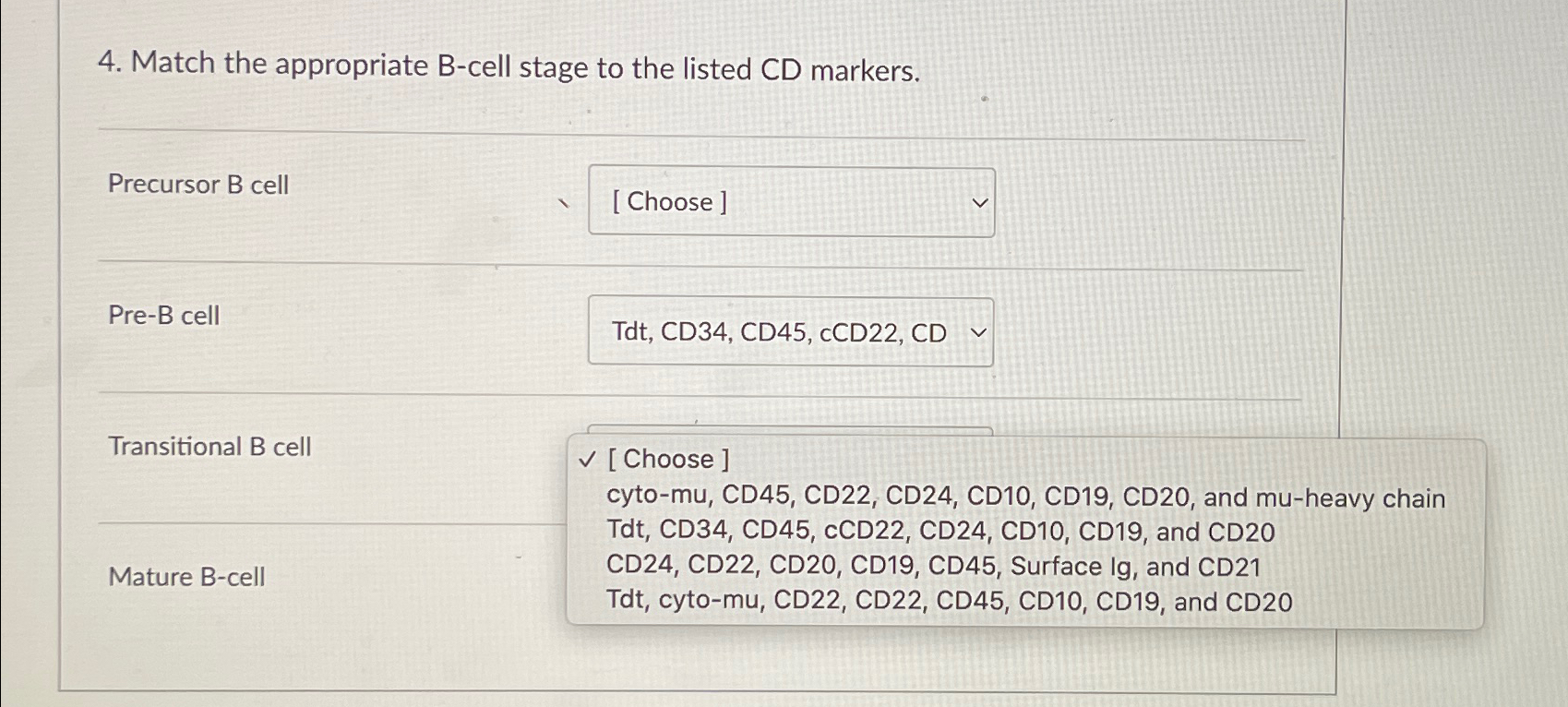 Match the appropriate B-cell stage to the listed CD | Chegg.com
