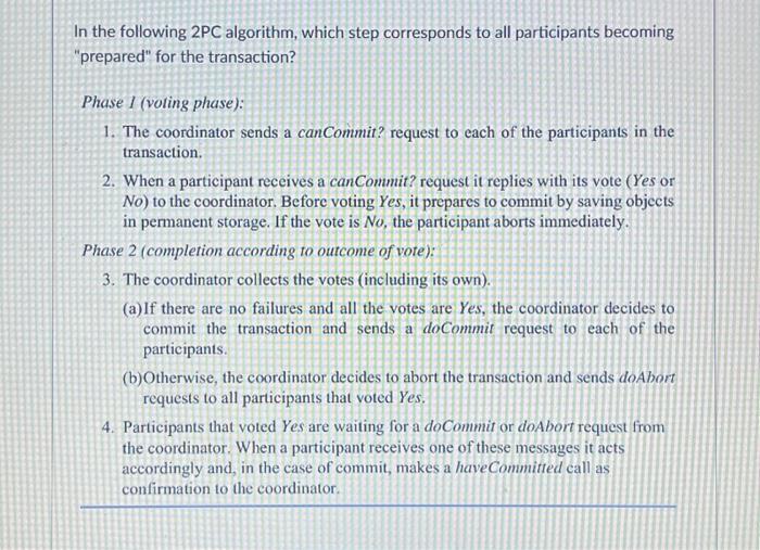 Solved In the following 2PC algorithm, which step | Chegg.com