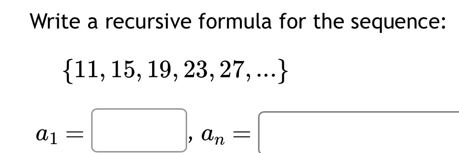 Solved Write a recursive formula for the | Chegg.com