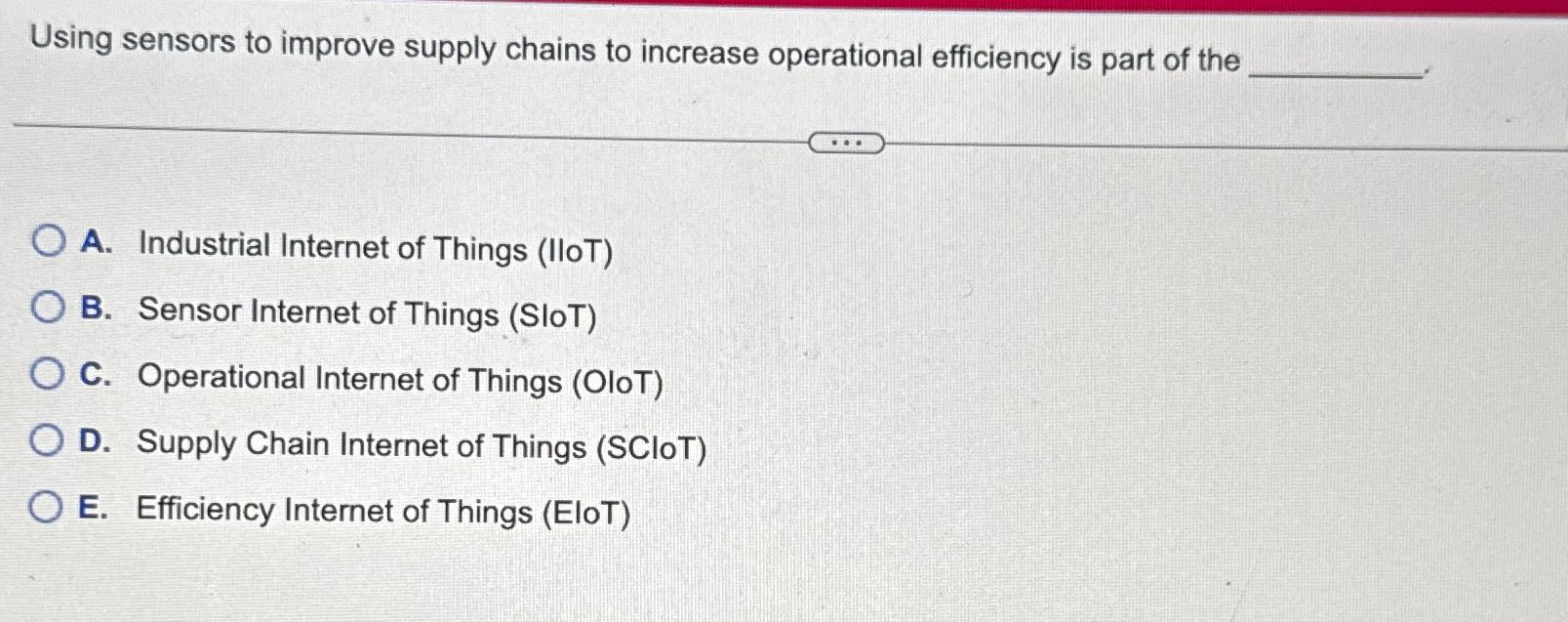 Using sensors to improve supply chains to increase | Chegg.com