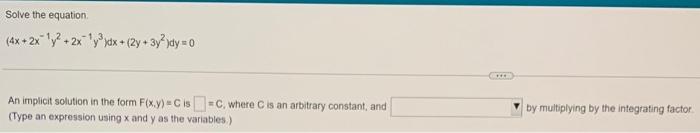 Solved Solve the equation. (4x+2x−1y2+2x−1y3)dx+(2y+3y2)dy=0 | Chegg.com