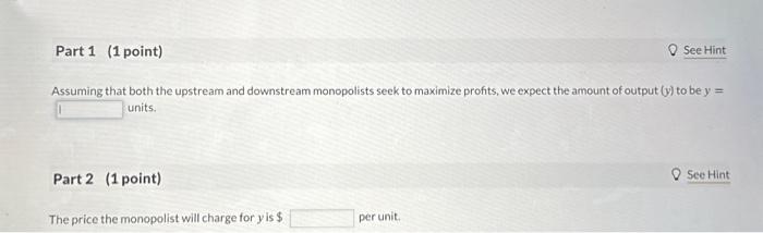 Solved Consider a monopolist that produces output y using a | Chegg.com