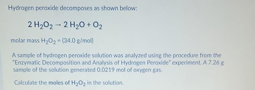 Solved Hydrogen peroxide decomposes as shown below: 2 H202 - | Chegg.com