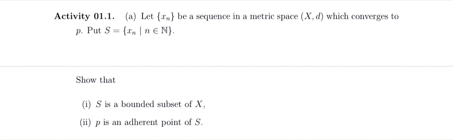 Solved Activity 01.1. (a) ﻿Let {xn} ﻿be a sequence in a | Chegg.com
