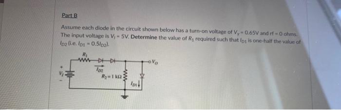 Solved Question 5 10 pts Part A The diode turn-on voltage is | Chegg.com