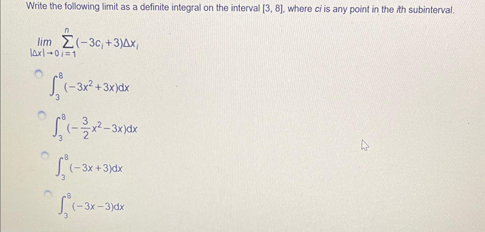 Solved Write the following limit as a definite integral on | Chegg.com