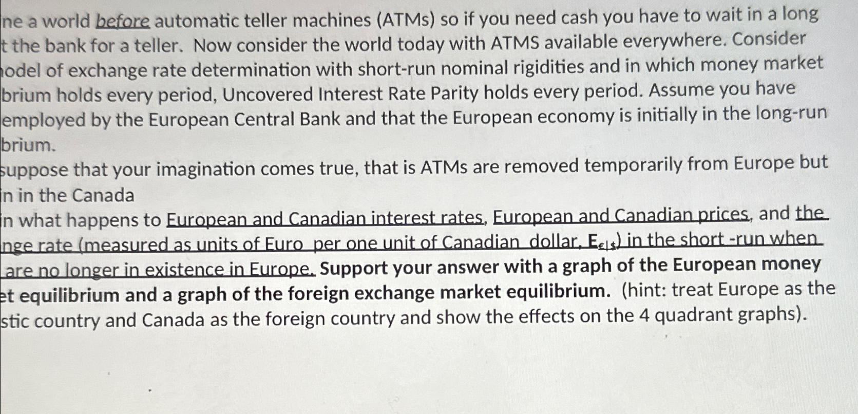 Solved ne a world before automatic teller machines (ATMs) | Chegg.com