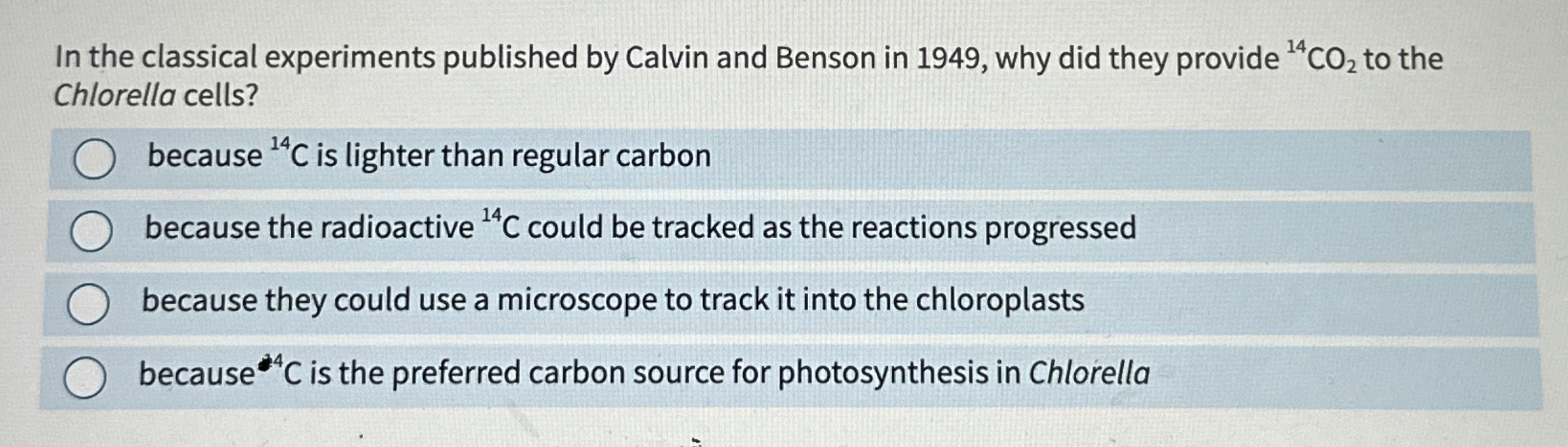 Solved In the classical experiments published by Calvin and | Chegg.com