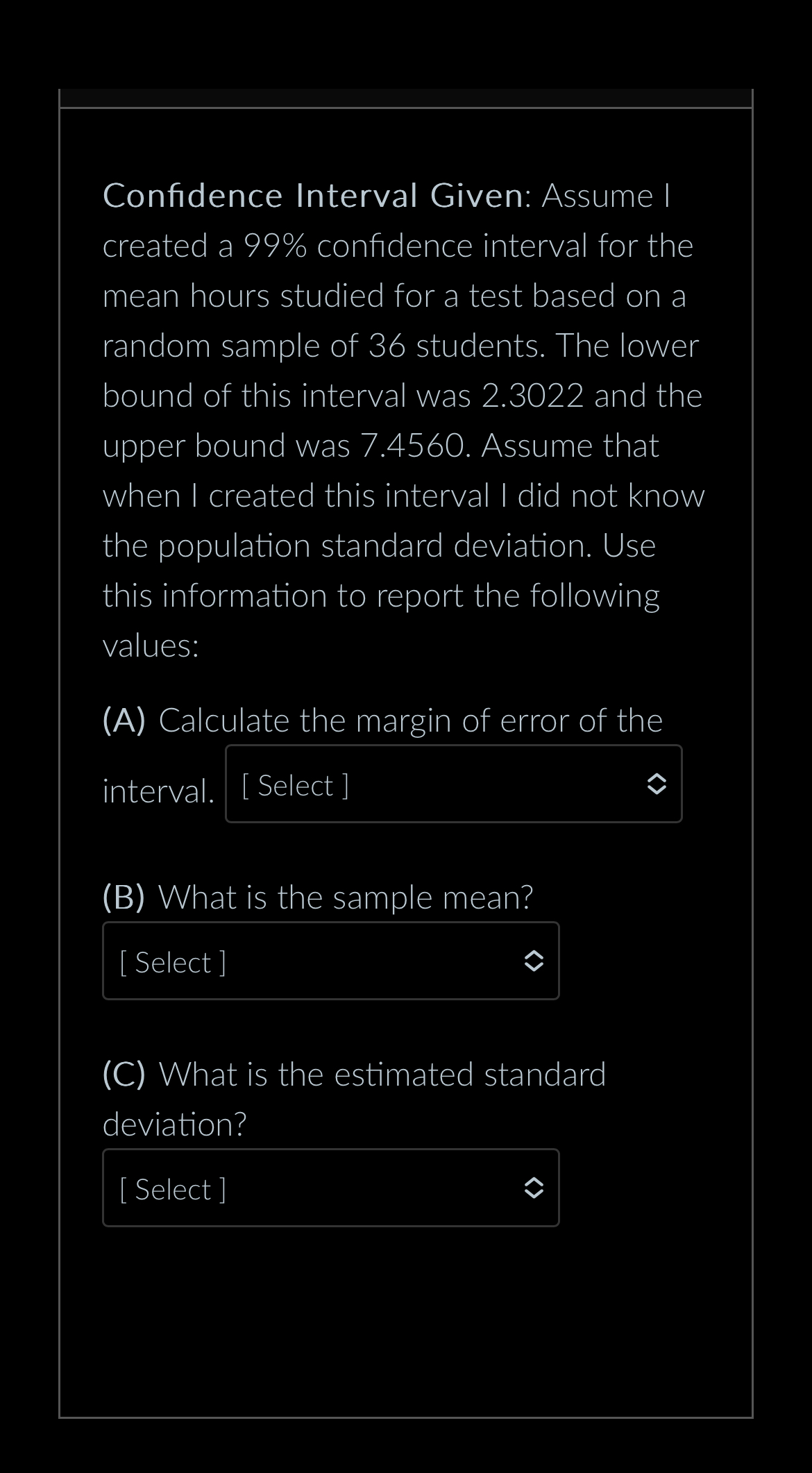 Confidence Interval Given: Assume I created a 99% | Chegg.com