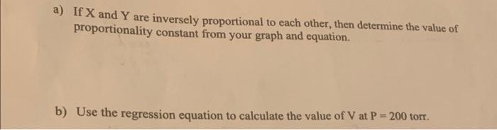 a) If X and Y are inversely proportional to each | Chegg.com