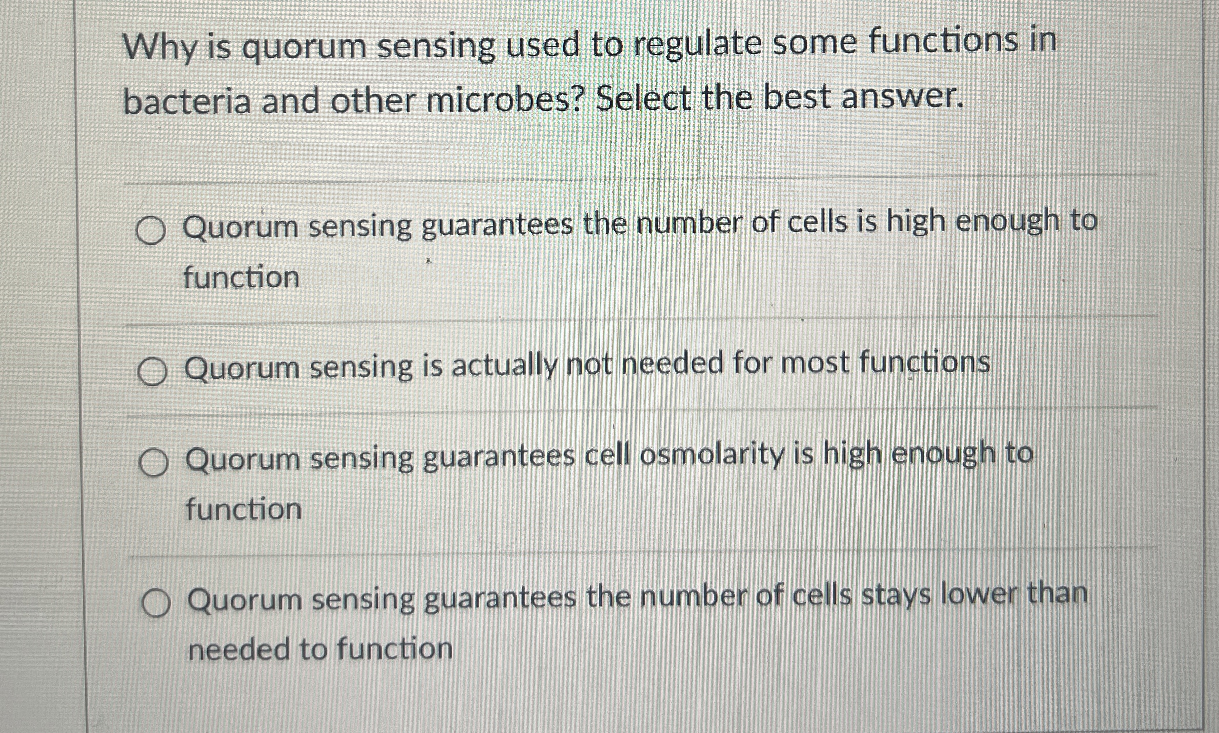 Solved Why is quorum sensing used to regulate some functions | Chegg.com