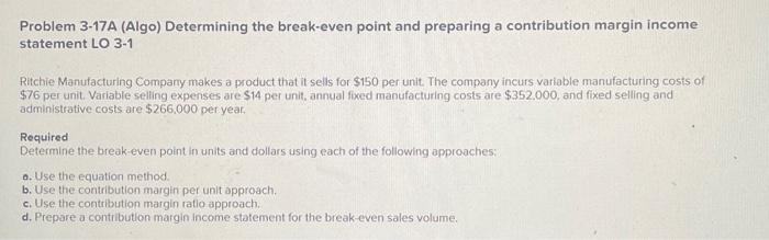 Solved Problem 3-17A (Algo) Determining the break-even point | Chegg.com