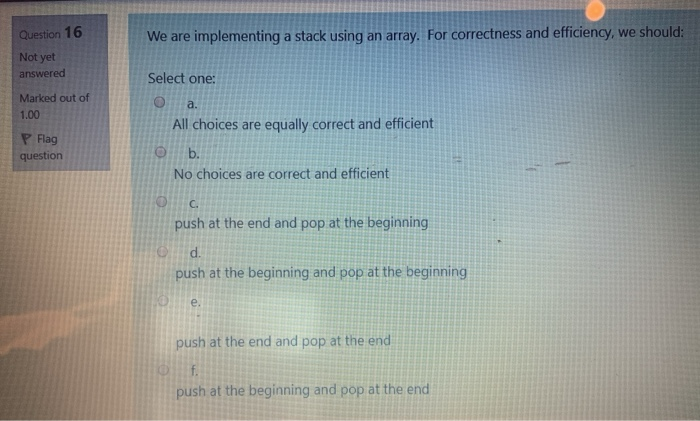 Solved Question 16 We are implementing a stack using an | Chegg.com
