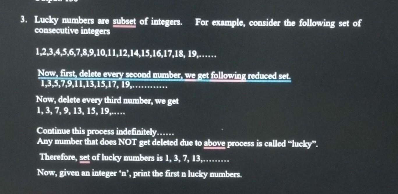 Solved 3. Lucky numbers are subset of integers. For example, | Chegg.com