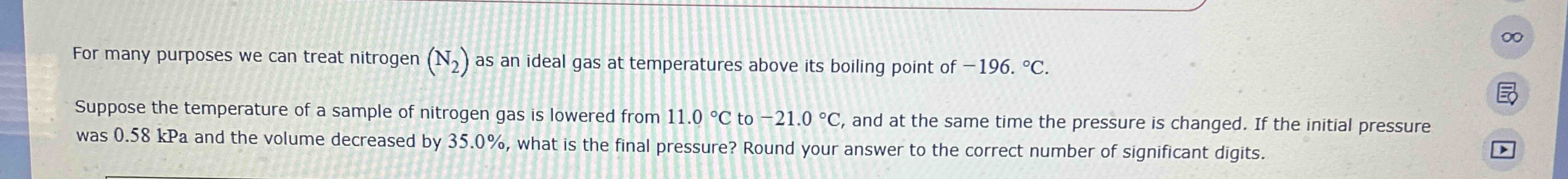 Solved For many purposes we can treat nitrogen (N2) ﻿as an | Chegg.com