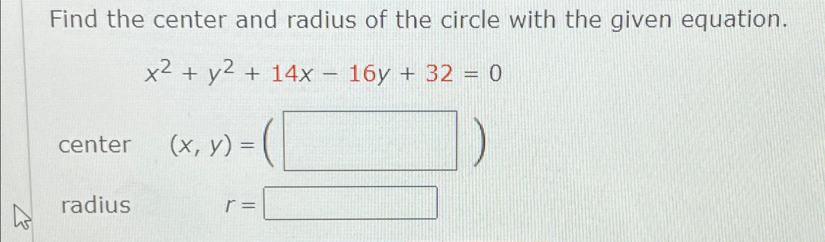 Solved Find the center and radius of the circle with the | Chegg.com