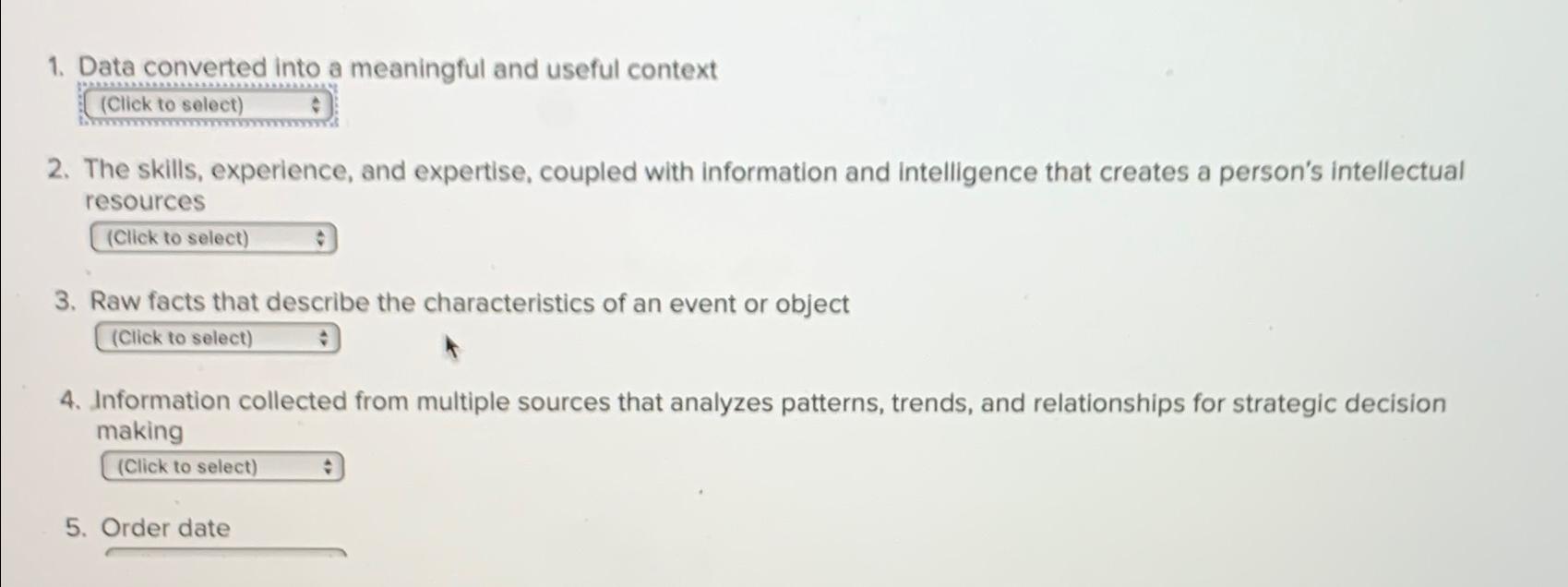 Solved Data converted into a meaningful and useful | Chegg.com