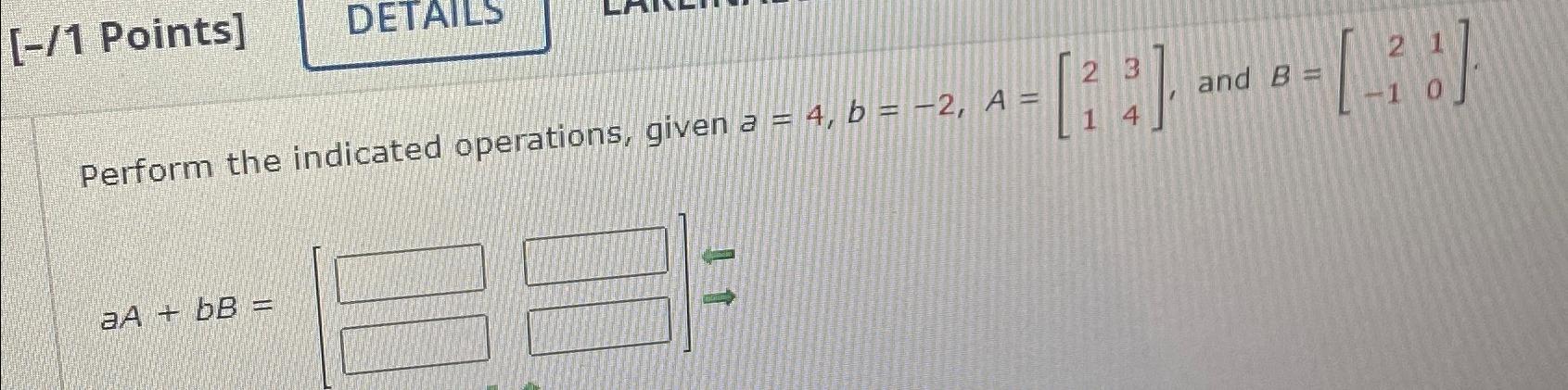Solved \table[[,DETAILS]]Perform the indicated operations, | Chegg.com