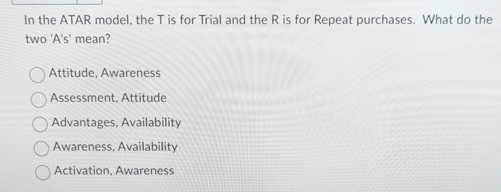 Solved In the ATAR model, the T is for Trial and the R is | Chegg.com